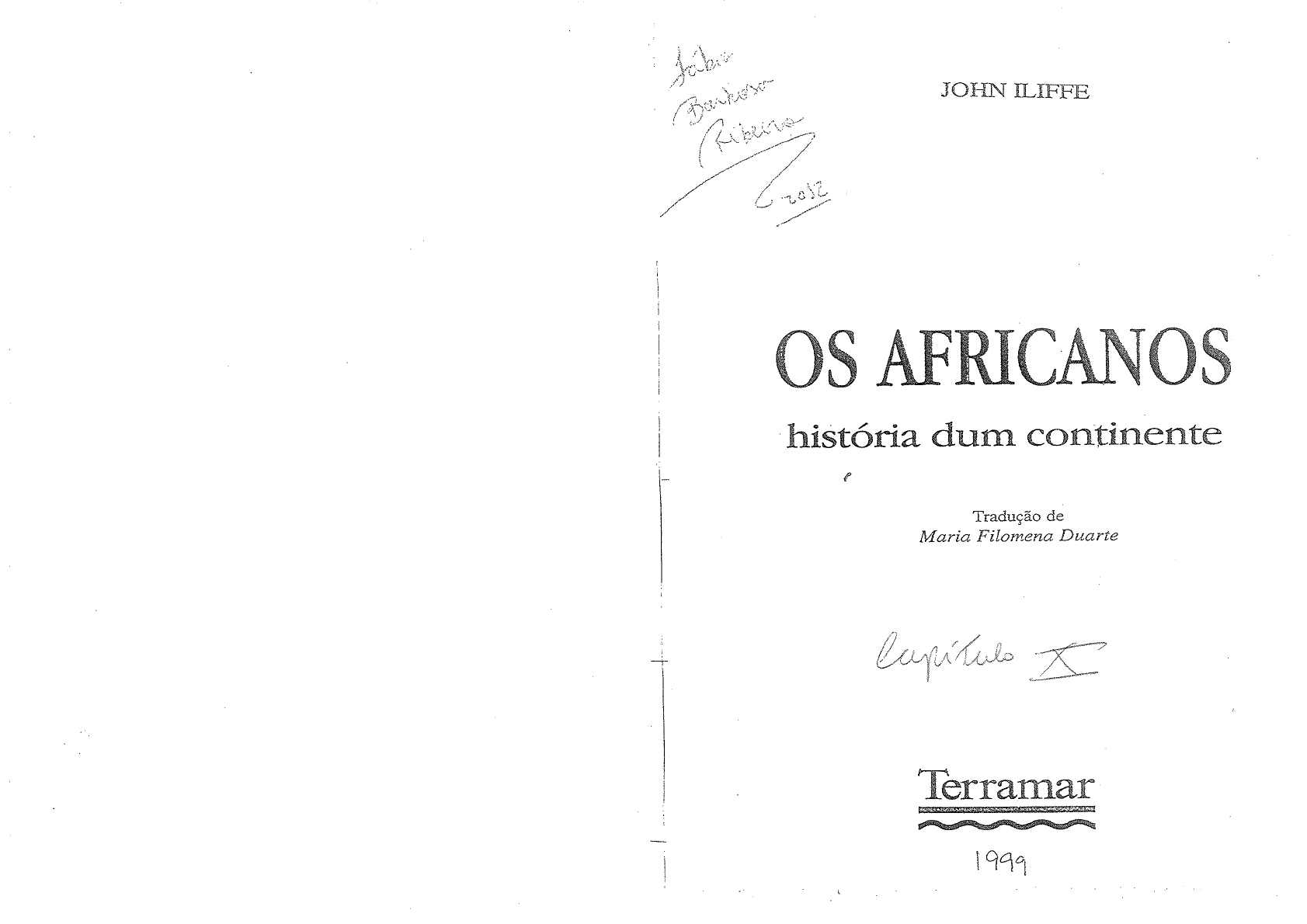 Os Africanos - John Iliffe Cap X - A mudança colonial - História da África