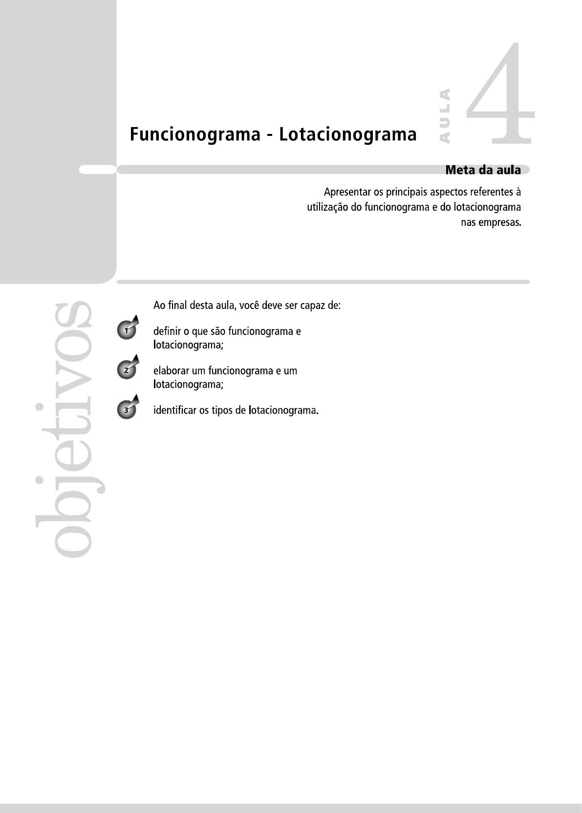 Funcionograma - Latocionagrama - Estruturas e Processos Organizacionais Funcionograma - Latocionagrama - Estruturas e Processos Organizacionais