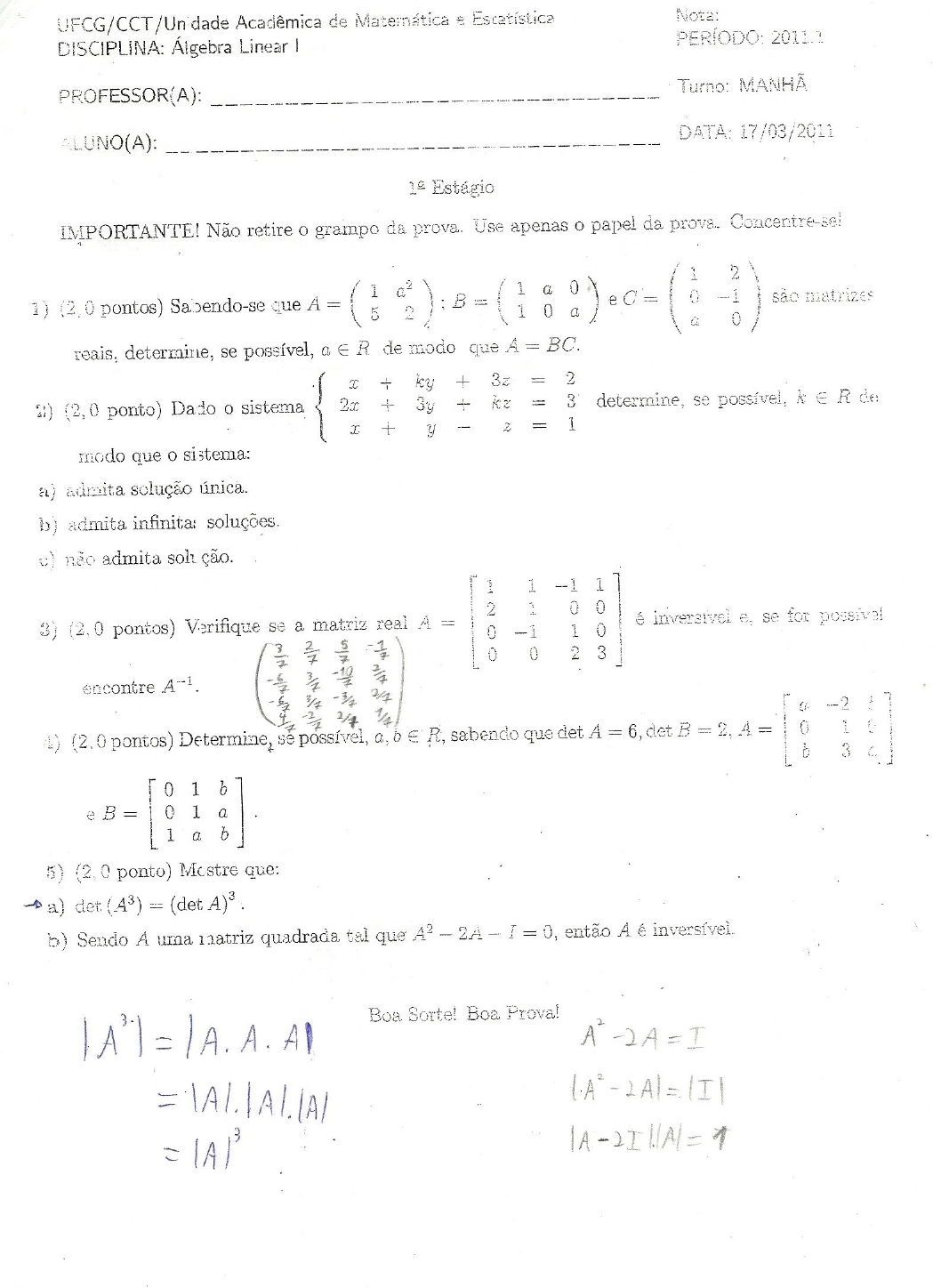 Provas Álgebra Linear (1º Estágio) - Álgebra Linear I Provas Álgebra Linear (1º Estágio) - Álgebra Linear I