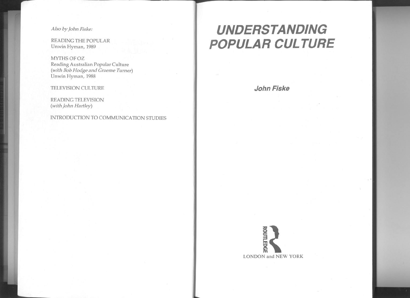 John Fiske The John Fiske Collection Understanding Popular Culture.pdf ...
