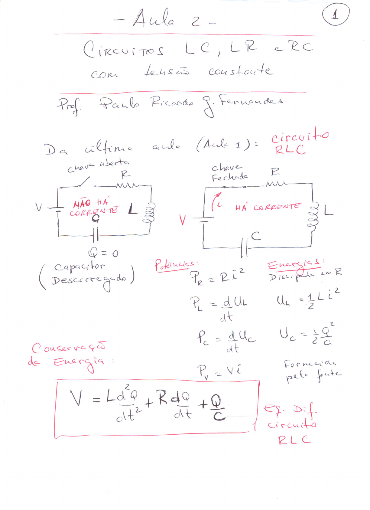 Aula 02 Circuitos LC, LR e RC com tensão constante - Física