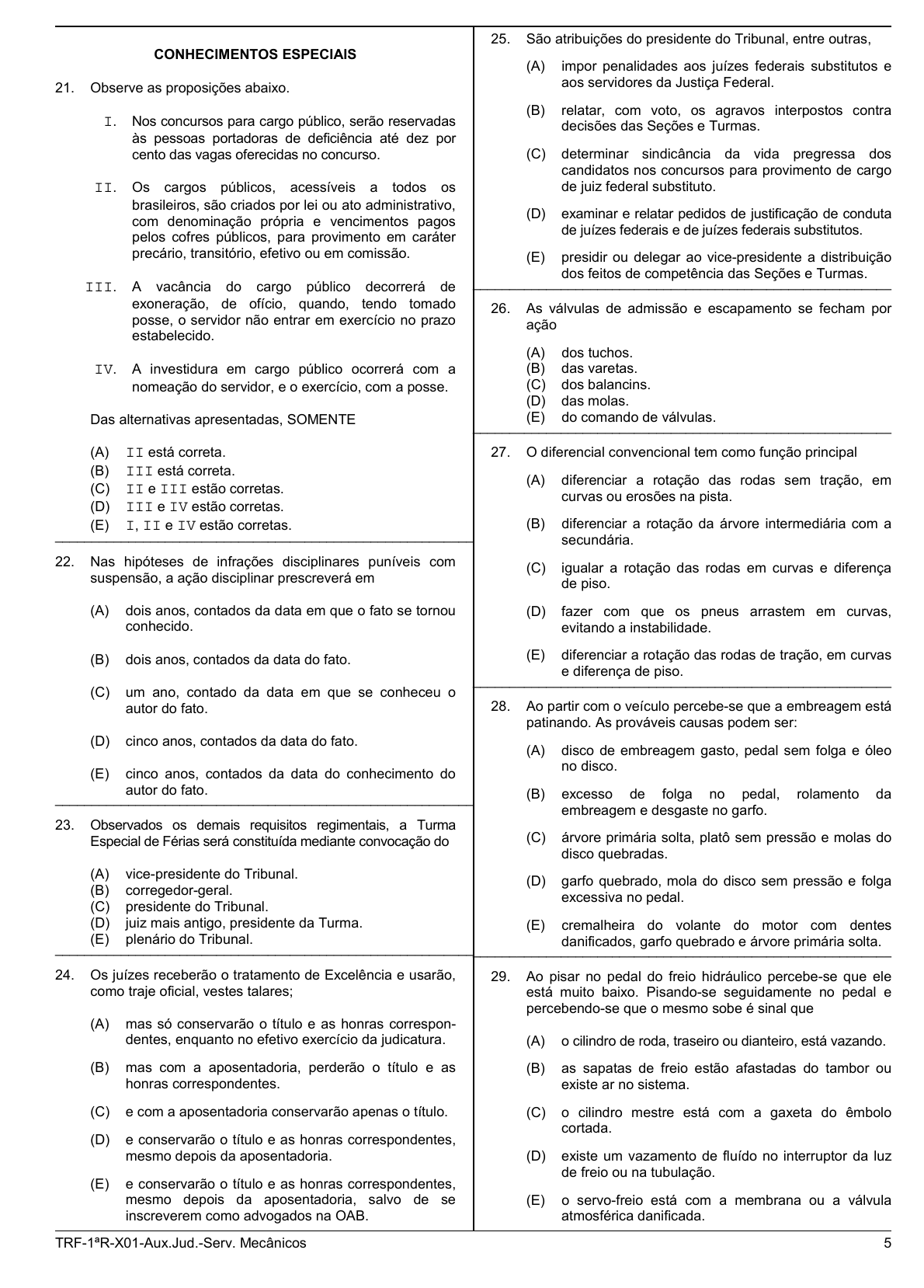 Prova TRF 1 - FCC - 2001 - para Auxiliar Judiciário - Mecânica.pdf ... Prova TRF 1 - FCC - 2001 - para Auxiliar Judiciário - Mecânica.pdf ...