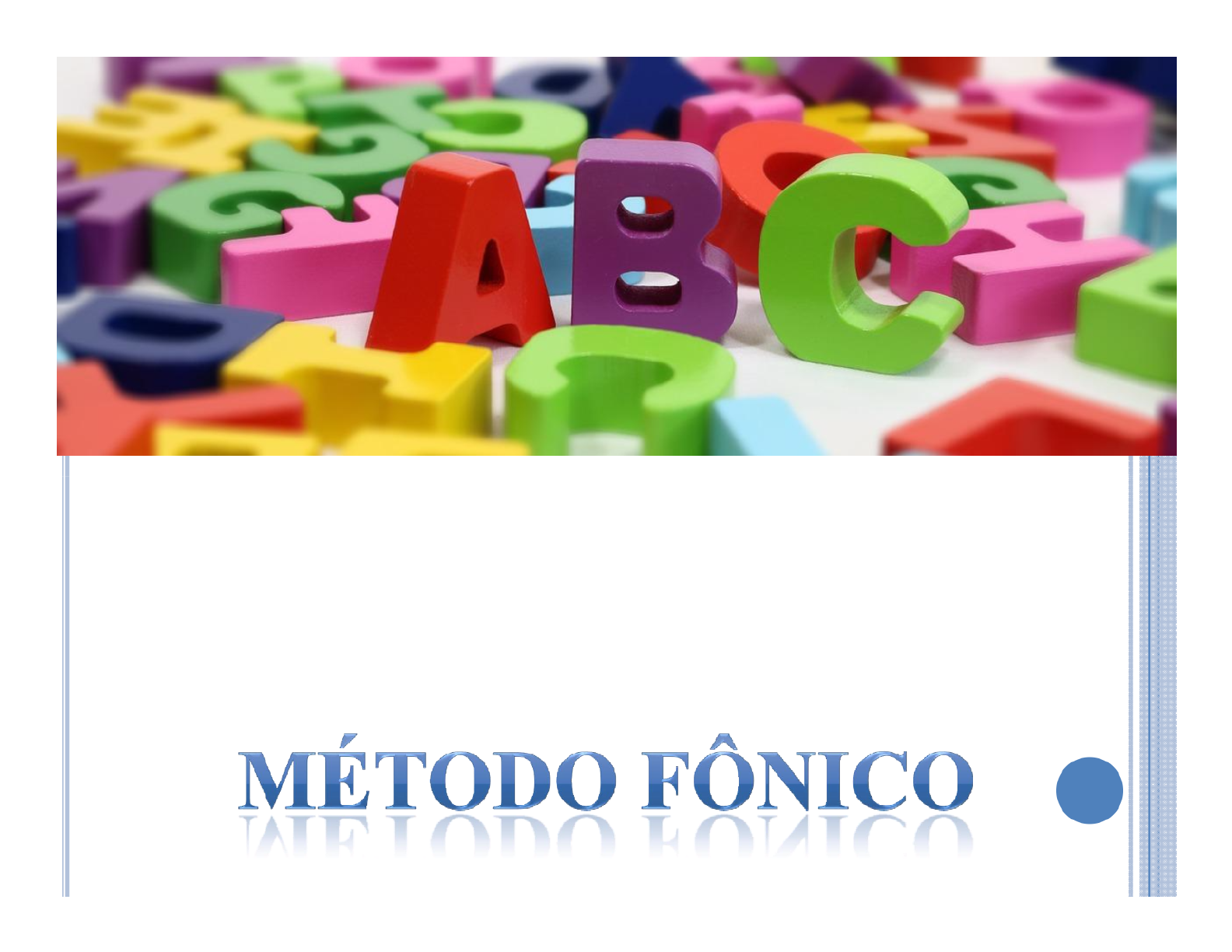 método fonico 1 - Alfabetização