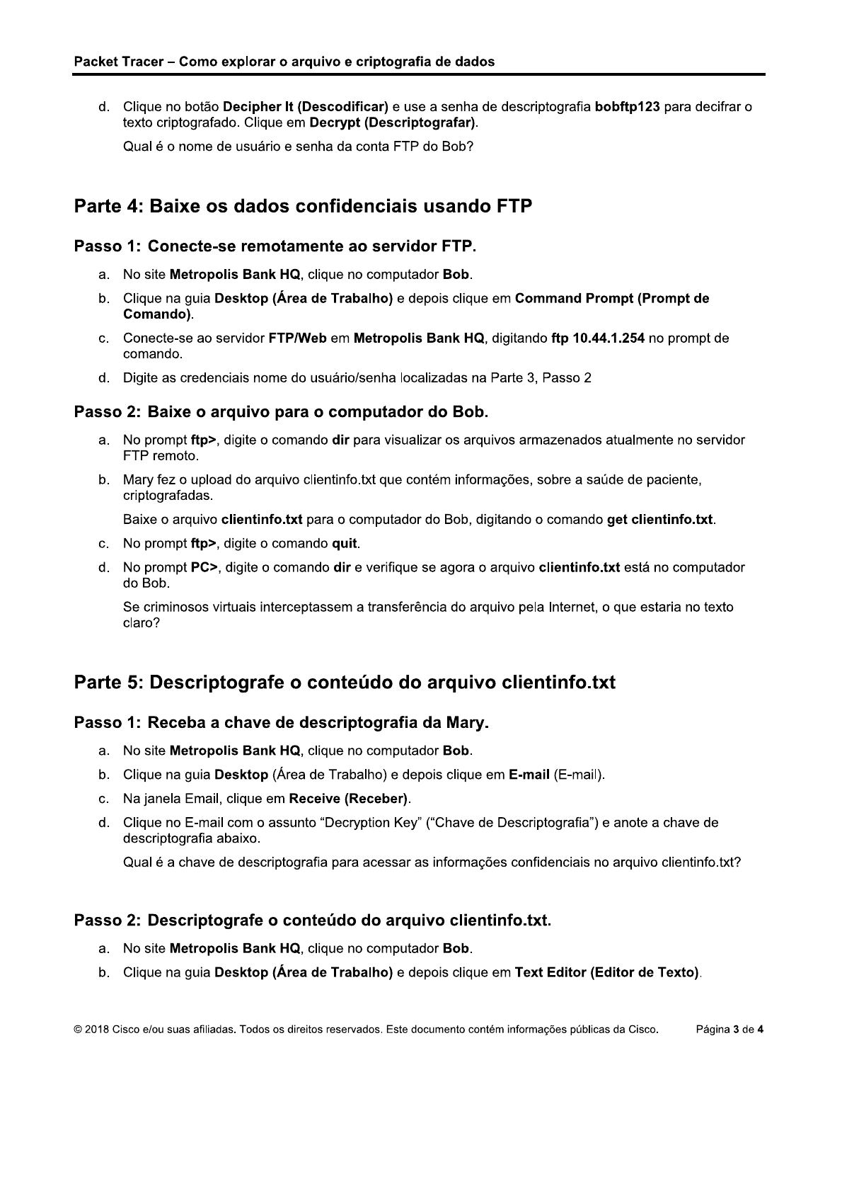 2 5 2 6 Packet Tracer - Exploring File and Data Encryption - Redes de Computadores