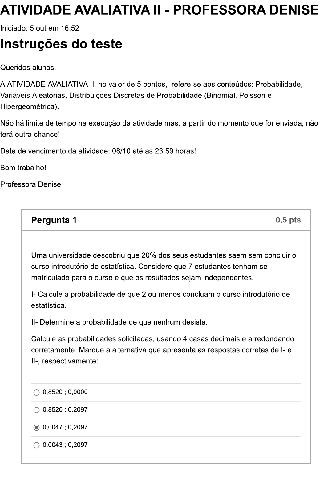 Atividade avaliativa 2 3,5 - Estatística I Atividade avaliativa 2 3,5 - Estatística I