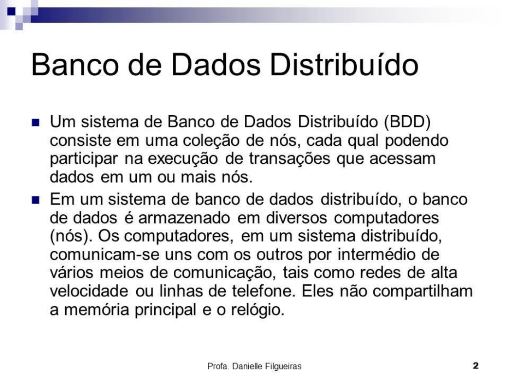 BANCO DE DADOS DISTRIBUÍDOS - Modelagem de Dados BANCO DE DADOS DISTRIBUÍDOS - Modelagem de Dados