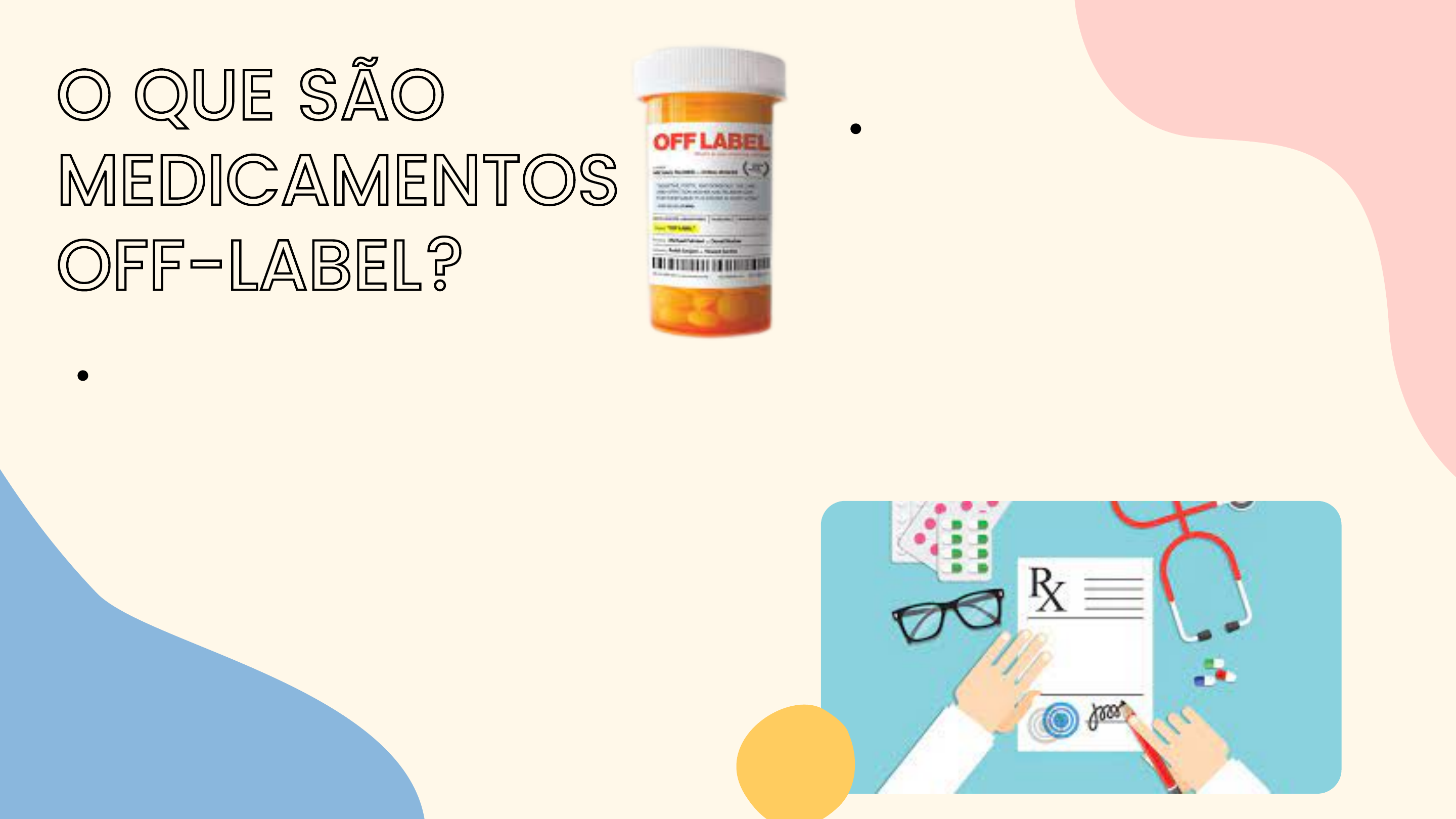 MEDICAMENTOS OFF LABEL - Epidemio - Epidemiologia