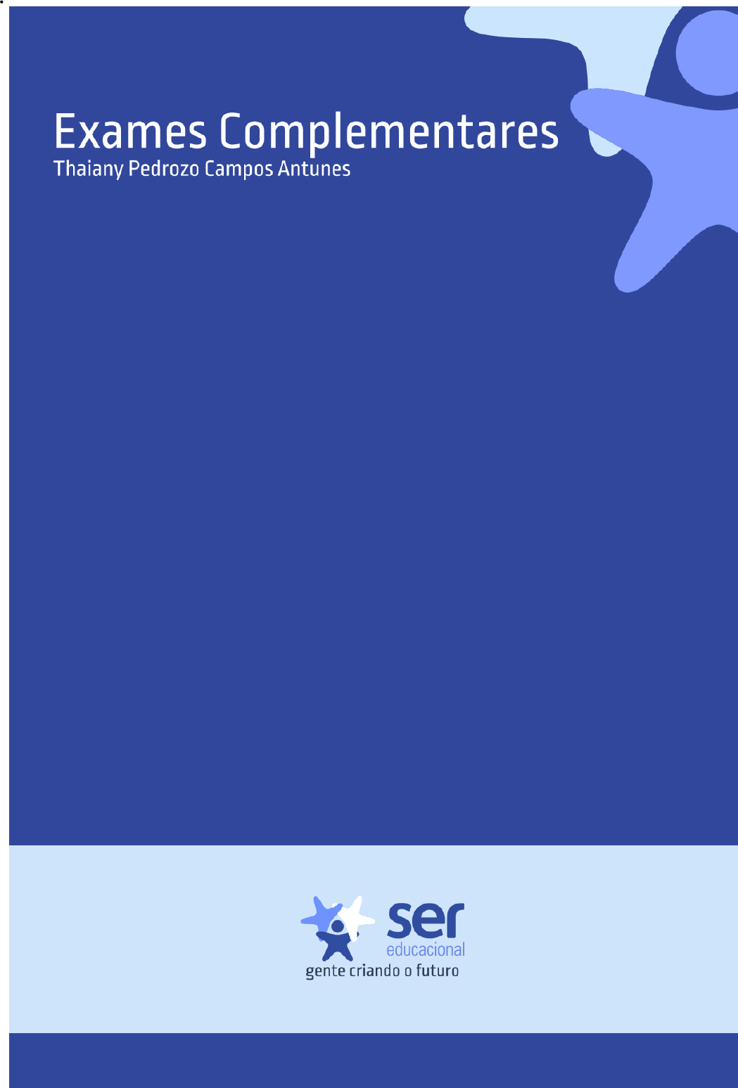 Livro Exames Complementares Completo - Exames Complementares