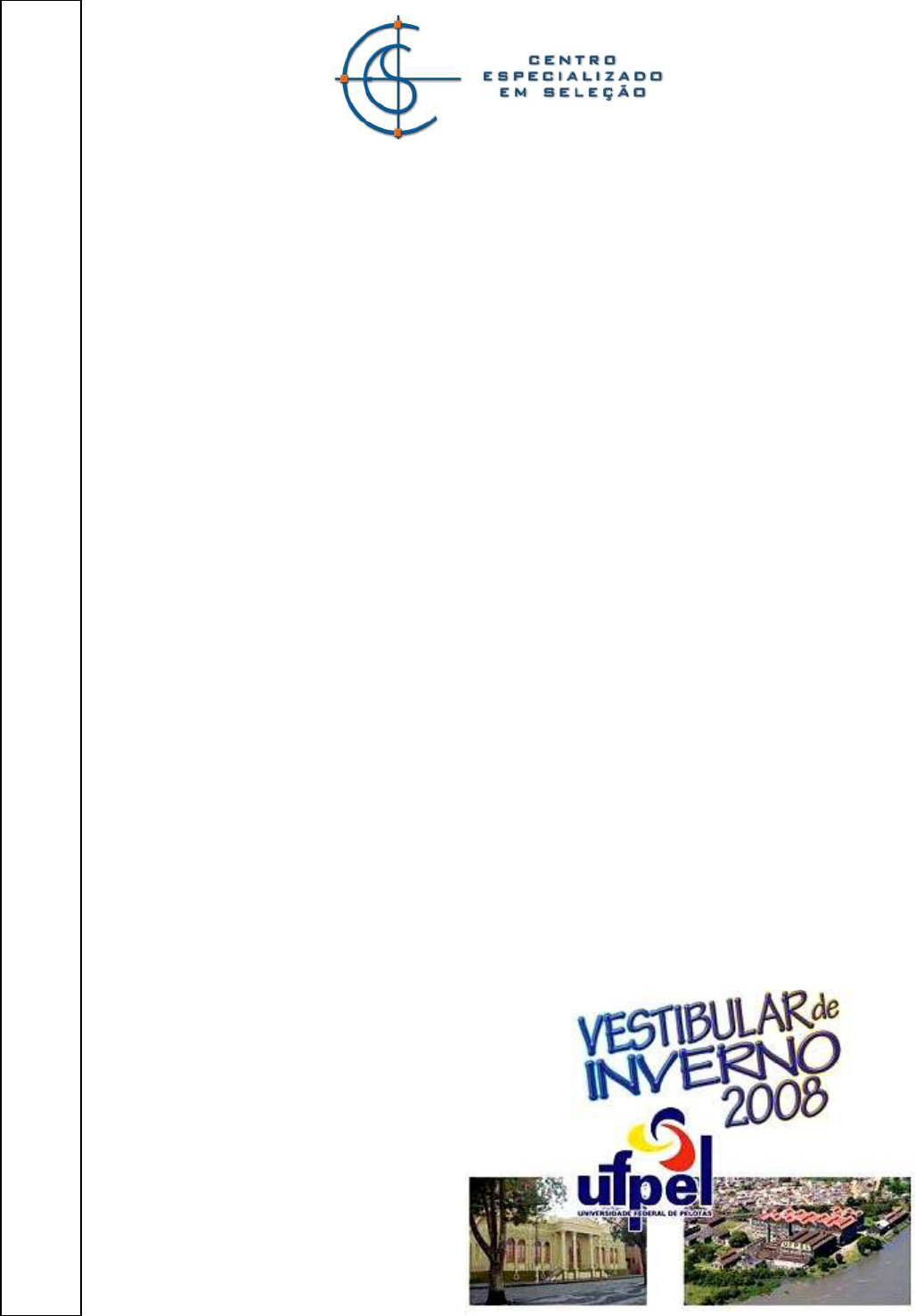 prova ufpel 2008i 1 - Vestibular