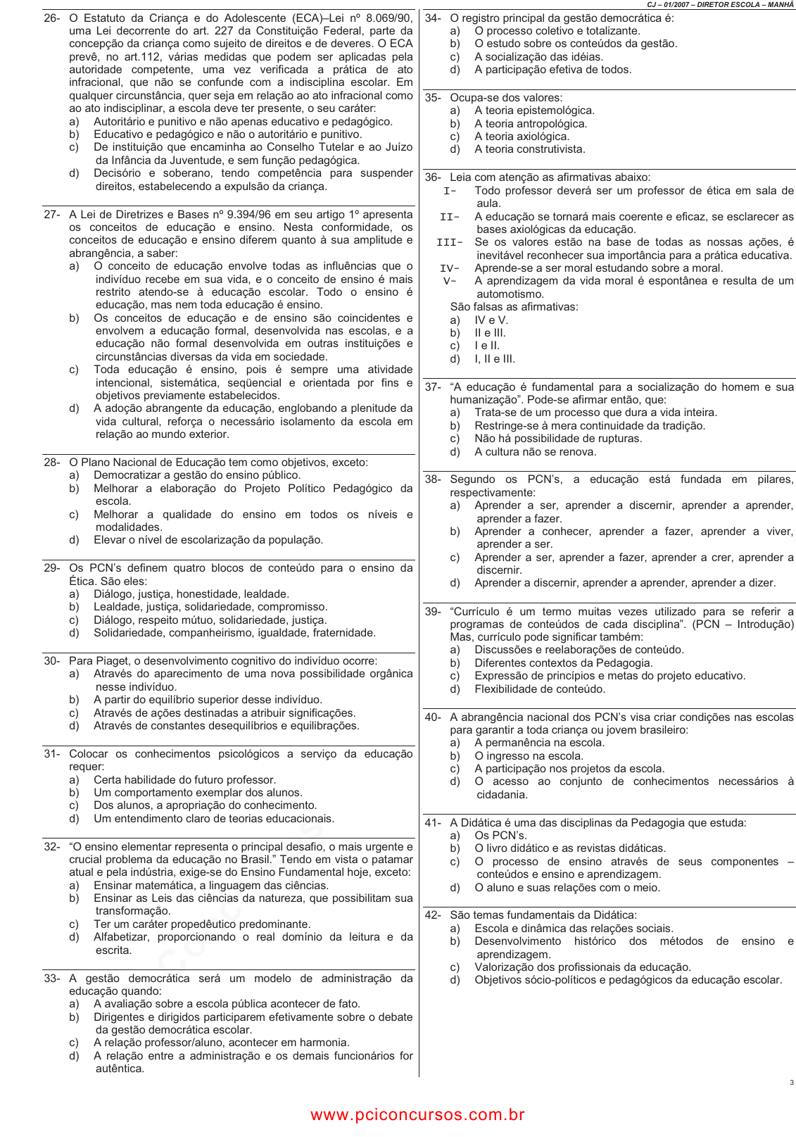 Prova Pref. Campos do JordãoSP - MOURA MELO - 2007 - para Diretor de Escola Fundamental I E II ...