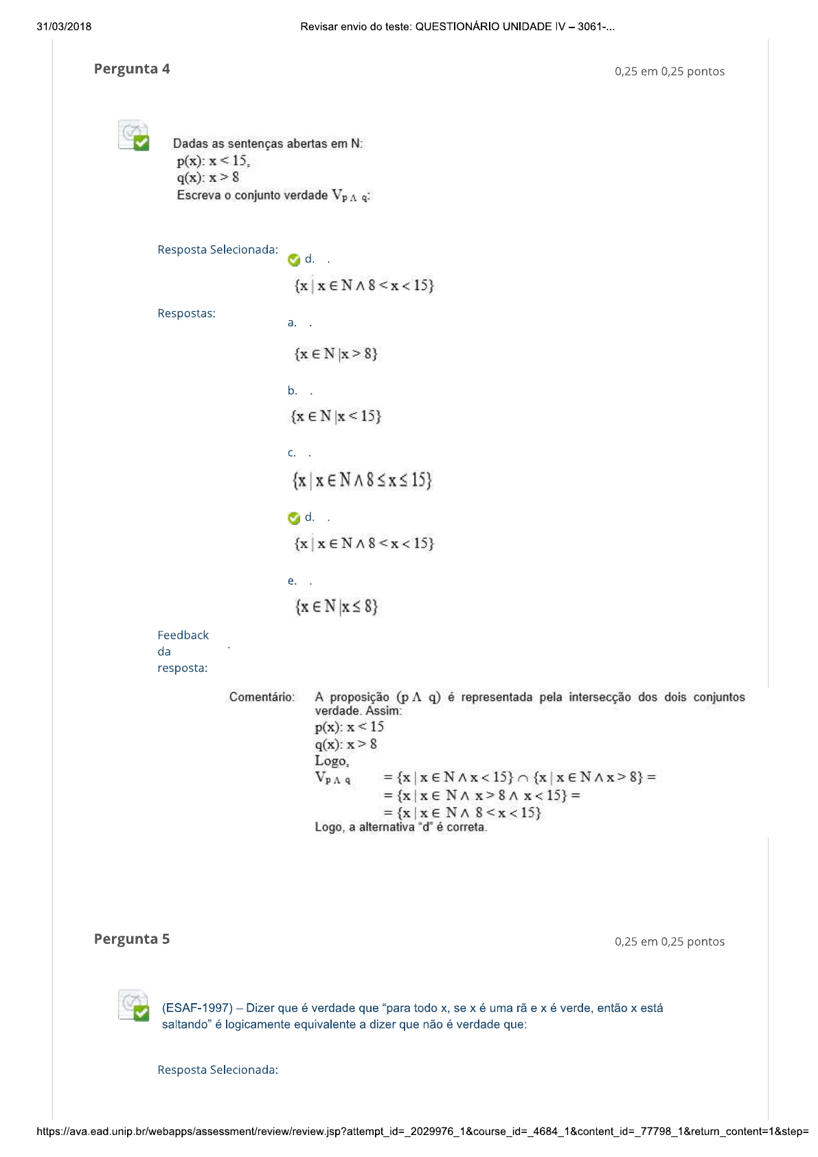 Questionario unidade 4 logica Unip - Lógica I Questionario unidade 4 logica Unip - Lógica I