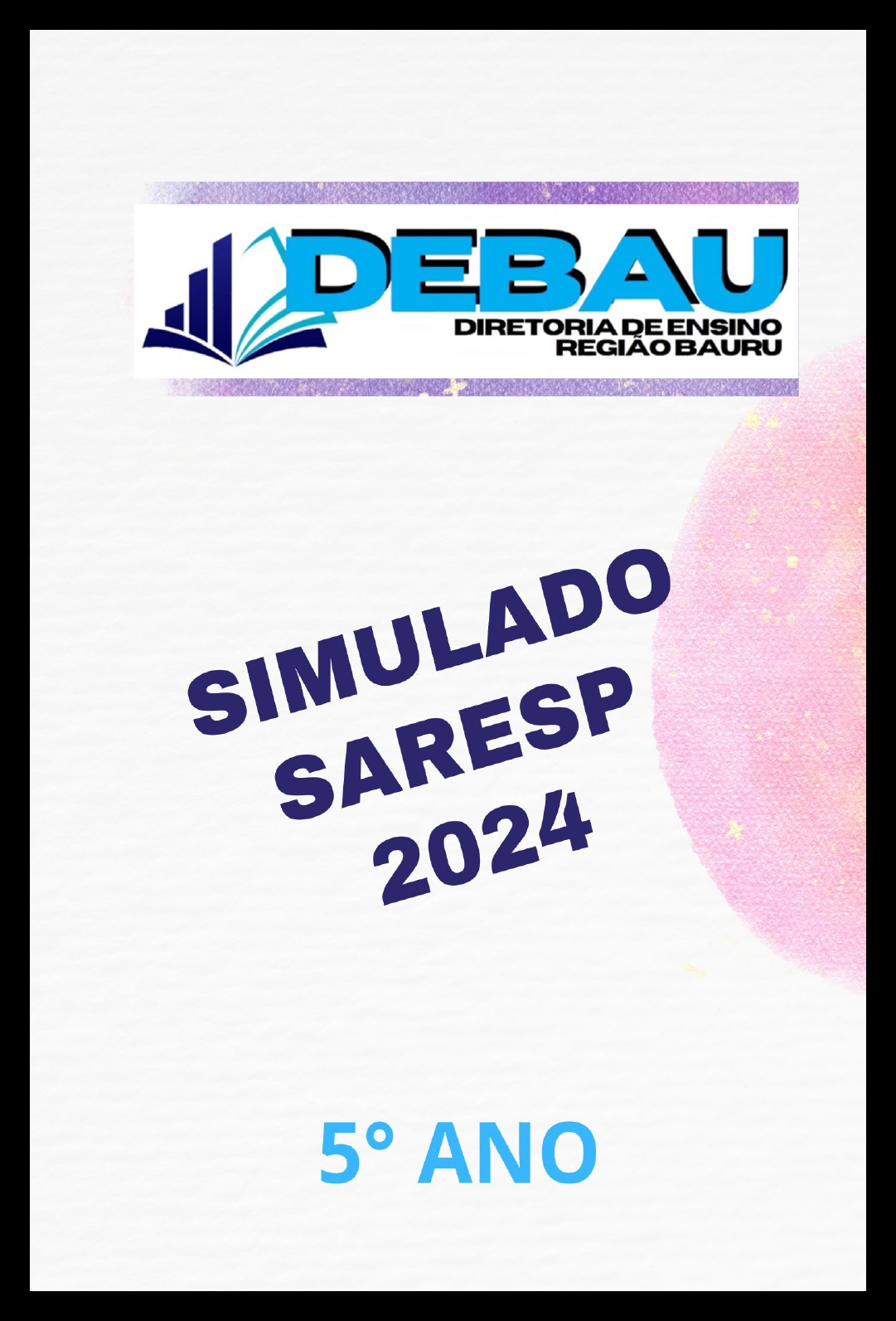 Grátis: 5 ano SIMULADO SARESP 2024 - Questões Resolvidas com Gabarito em PDF