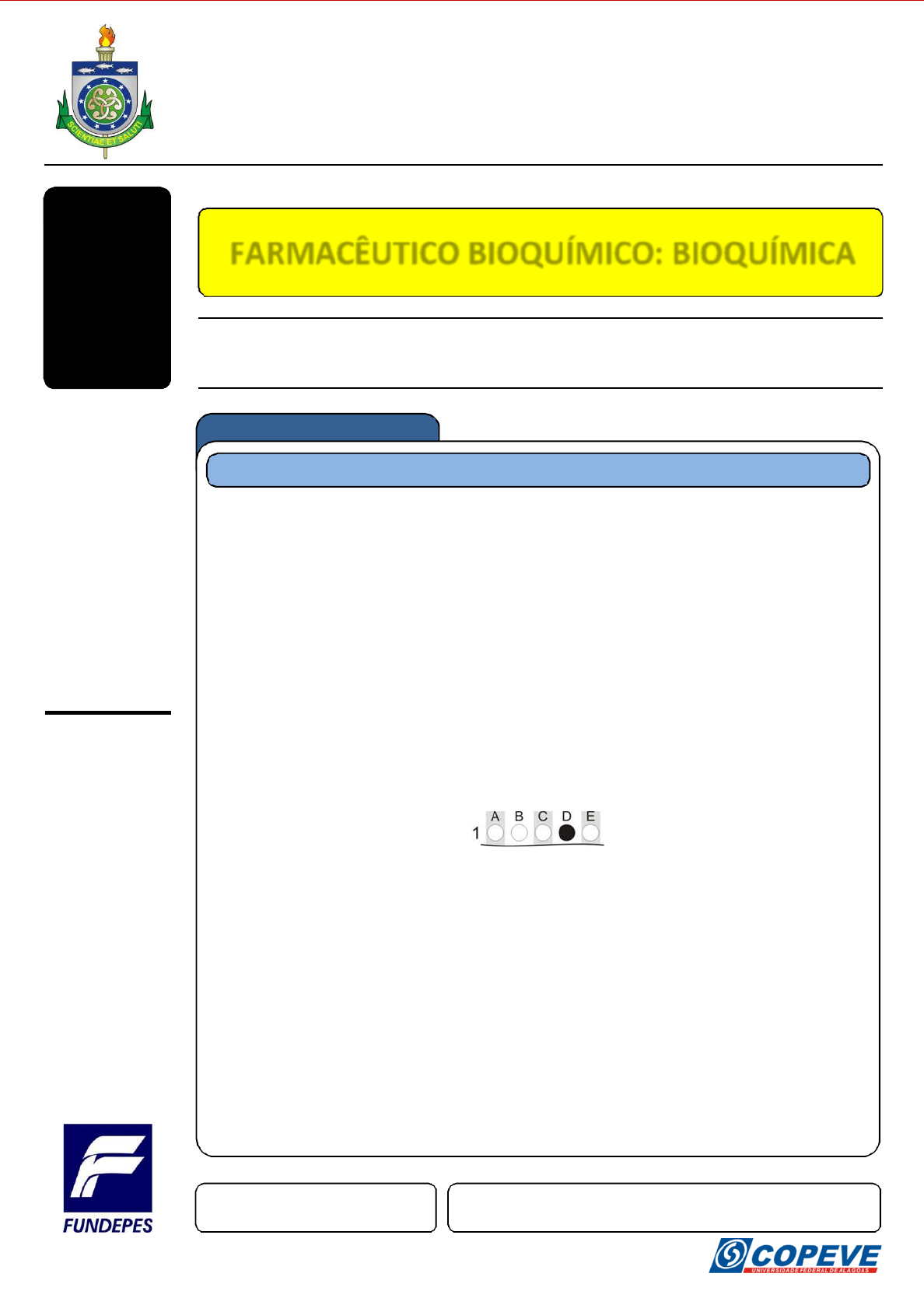 Prova - Farmaceutico Bioquimico - Bioquimica - Tipo 1 - Histologia I Prova - Farmaceutico Bioquimico - Bioquimica - Tipo 1 - Histologia I