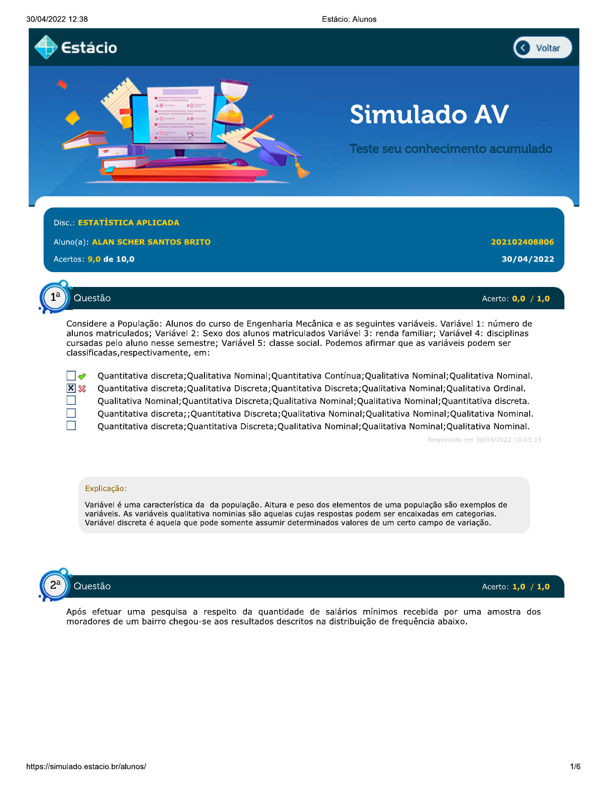 AVALIACAO DE ESTATISTICA APLICADA ESTACIO - Estatística Aplicada AVALIACAO DE ESTATISTICA APLICADA ESTACIO - Estatística Aplicada