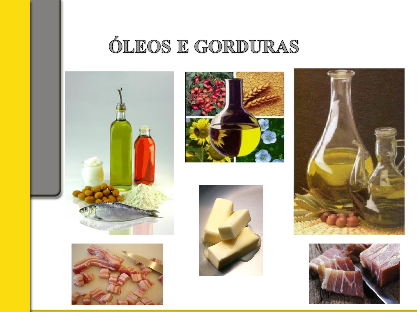 Gorduras E Oleos Alimentos Quais São As Gorduras Boas Da