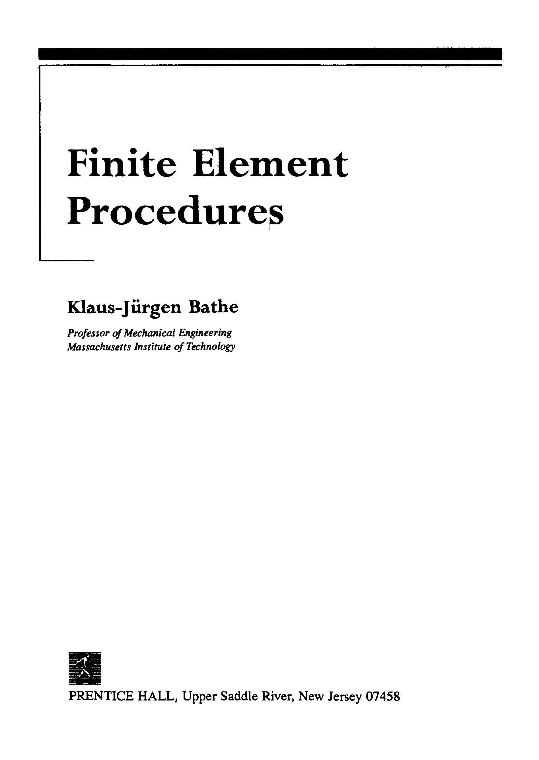 FEM Finite Element Procedures K. J. Bathe 1996 - Elementos Finitos