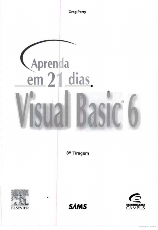 Aprenda em 21 dias Visual Basic 6.0 Parte I IV - Visual Basic