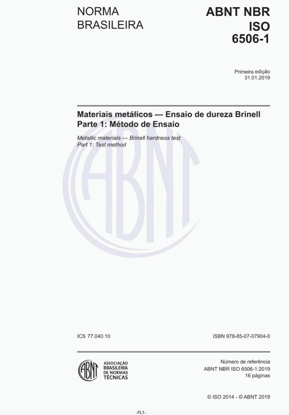 ISO 6506-1 de 01 2019 - Materiais metálicos - Ensaio de dureza Brinell ...