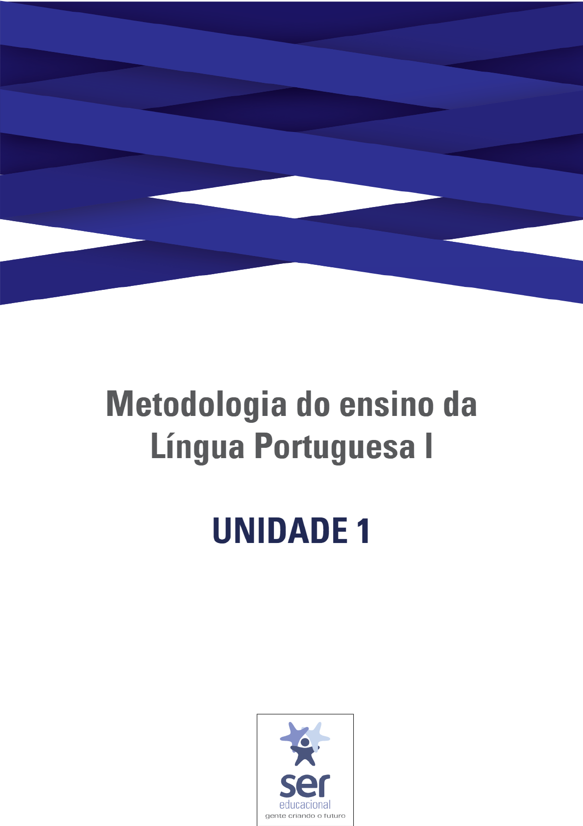 Guia de Estudos da Unidade 1 Metodologia da Língua Portuguesa ... Guia de Estudos da Unidade 1 Metodologia da Língua Portuguesa ...