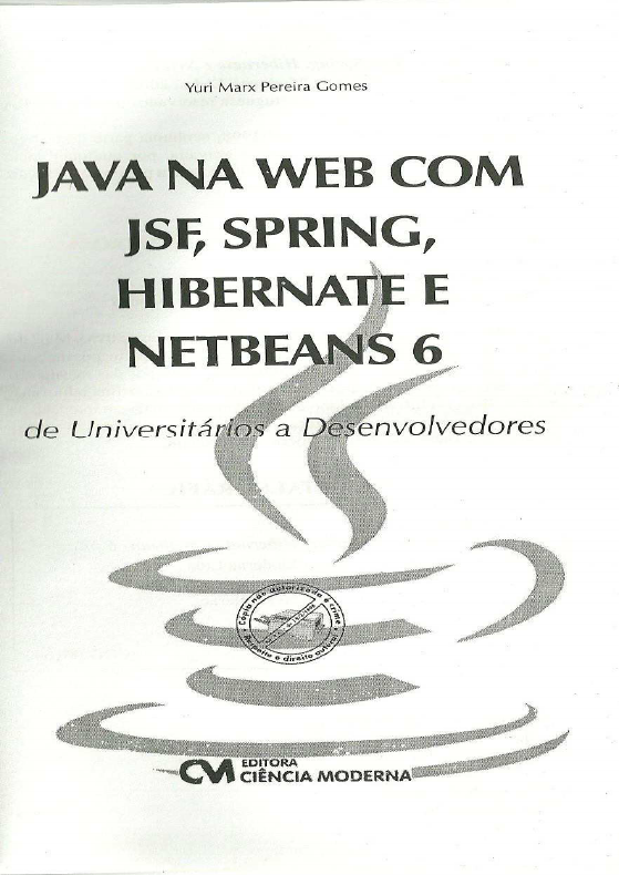 Livro JAVA na WEB com JSF - Linguagem de Programação Java Livro JAVA na WEB com JSF - Linguagem de Programação Java