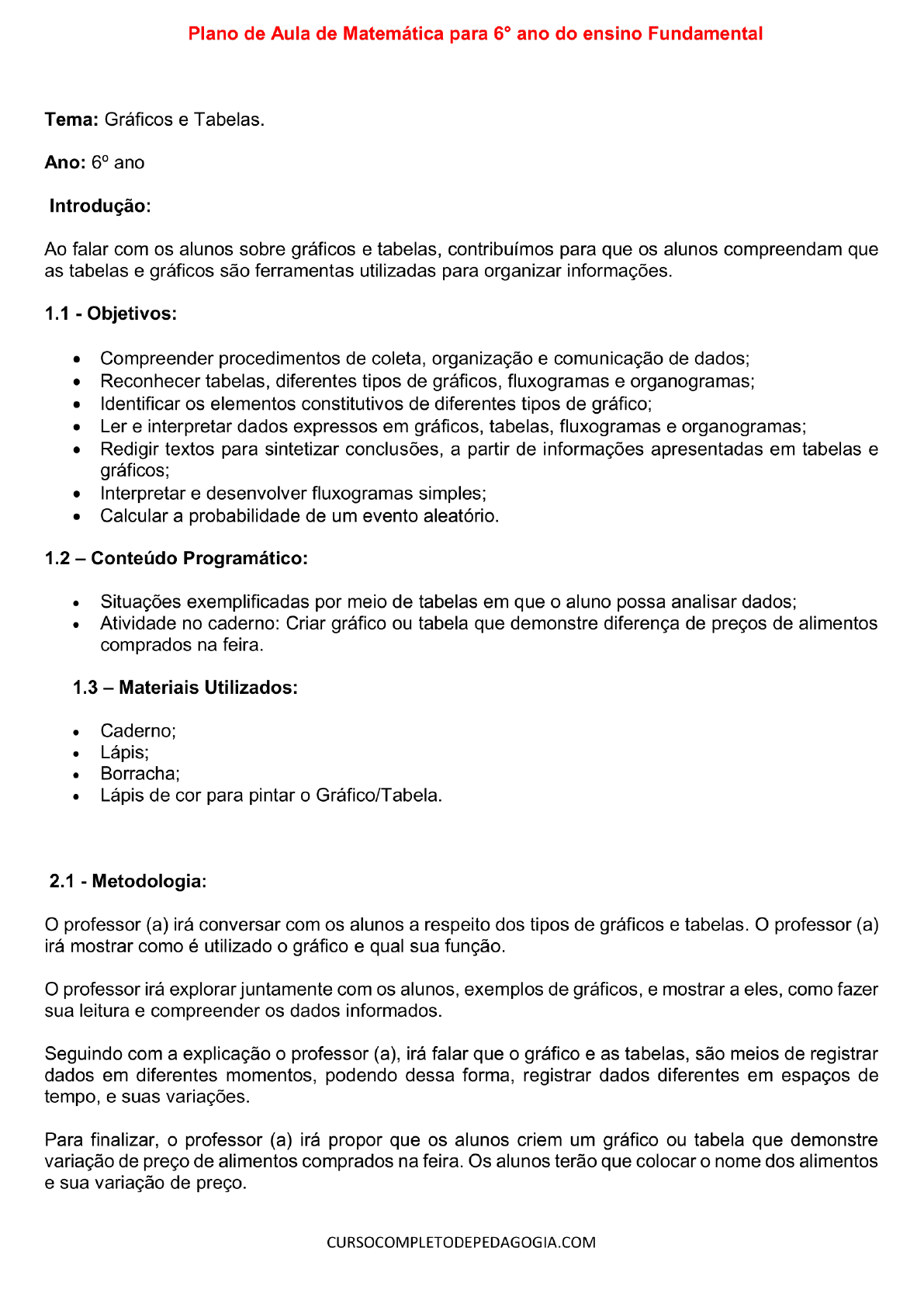 Planos de aula e atividades para 6º ano Matemática Ensino Fundamental Planos de aula e atividades para 6º ano Matemática Ensino Fundamental